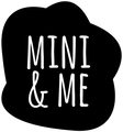 MINI & ME – Mini & Me